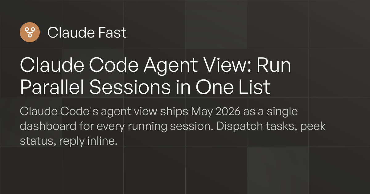 Claude Code Agent View: Manage Every Session in One List