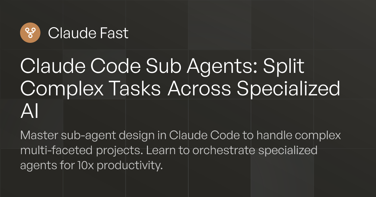 Claude Code Sub-Agents: Split Tasks Across Experts