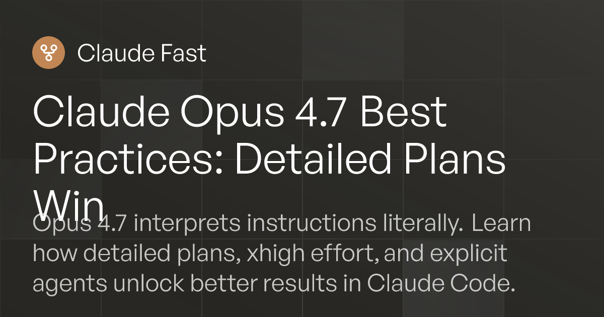 Claude Opus 4.7 Best Practices for Claude Code
