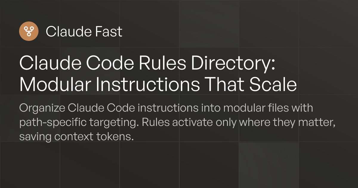 Claude Code Rules Directory: Modular Instructions That Scale